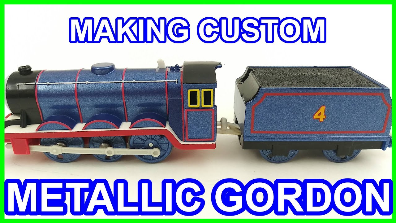 Thomas Friends Trackmaster Making Custom Metallic Gordon Thomas Y Sus