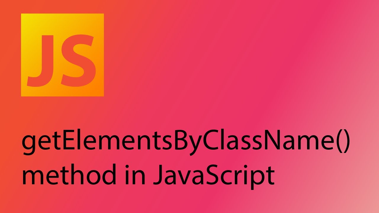 Javascript 2021 Tutorial 26 The Getelementsbyclassname Method Youtube