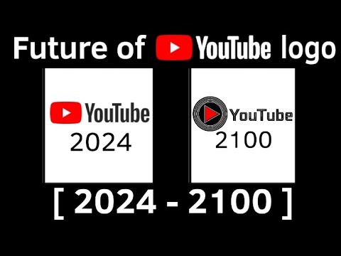 Future Of Youtube Logo 2024 2100 Youtube