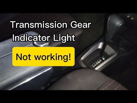 Transmission Gear Indicator Light Not Working Youtube