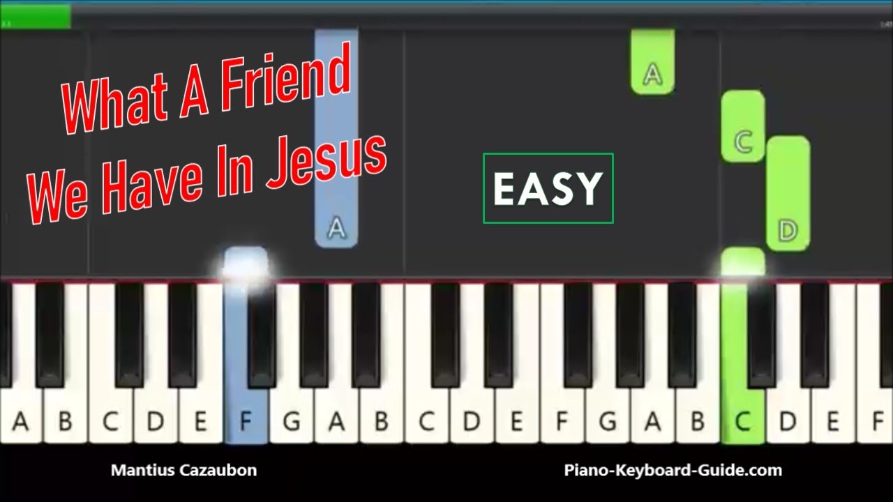 What A Friend We Have In Jesus Easy Piano Tutorial Christian Hymn