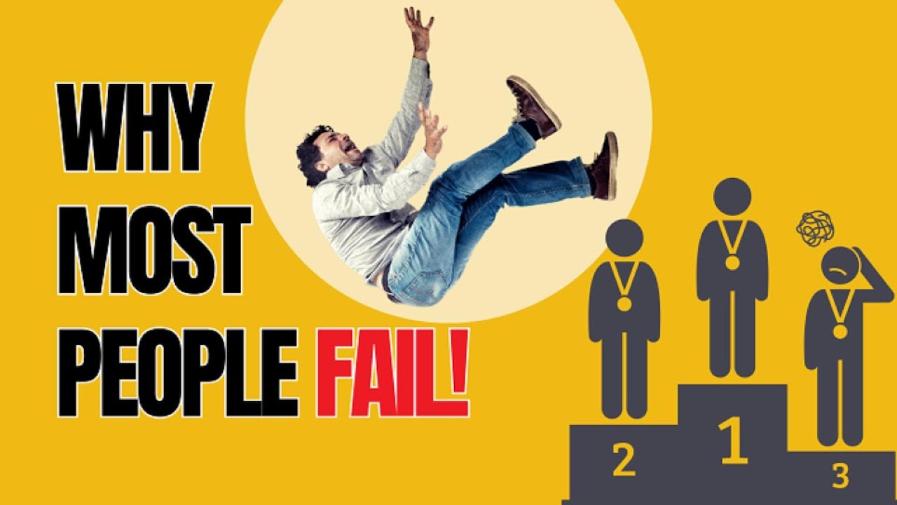 15 Harsh Reasons Why Most People Fail But You Still Have Time To Win