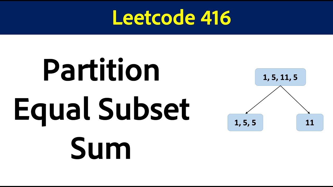 Partition Equal Subset Sum Leetcode 416 Youtube