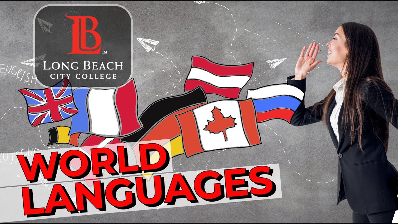World Languages Program At Lbcc Youtube