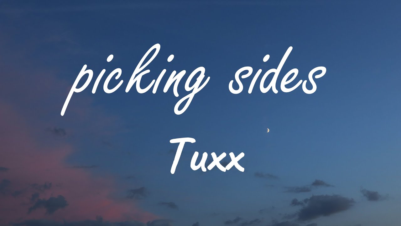 Tuxx Prod Nick Mira Picking Sides Lyrics Youtube