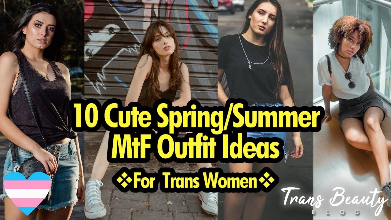 10 Cute Mtf Outfit Ideas For Spring Summer Trans Women Fashion Tips