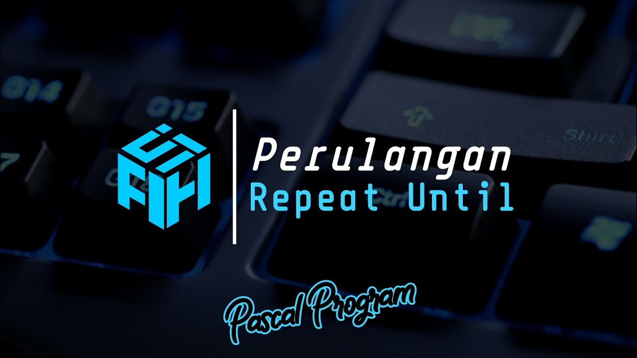 Program Pascal Sederhana Perulangan Repeat Until Youtube