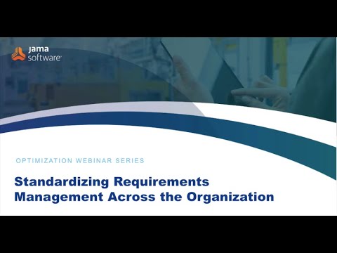 Standardizing Requirements Management Across The Organization Preview