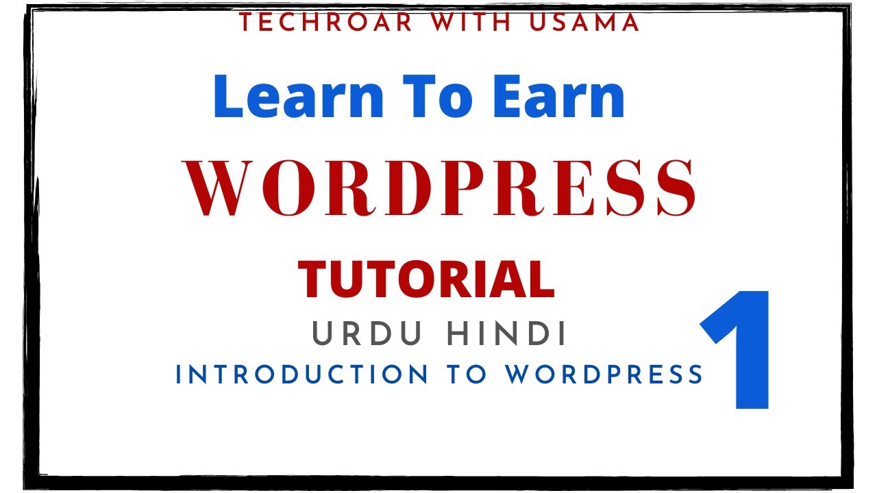 Wordpress Tutorial Lec 1 Urdu Hindi 2020 Wordpress Introduction