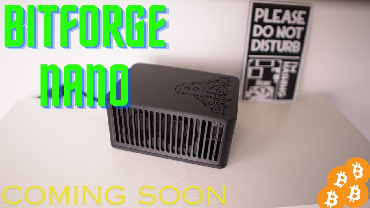 Bitforge Nano Youtube