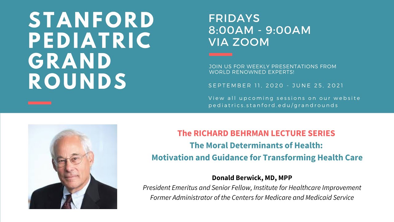 Stanford Pediatric Grand Rounds The Moral Determinants Of Health Youtube