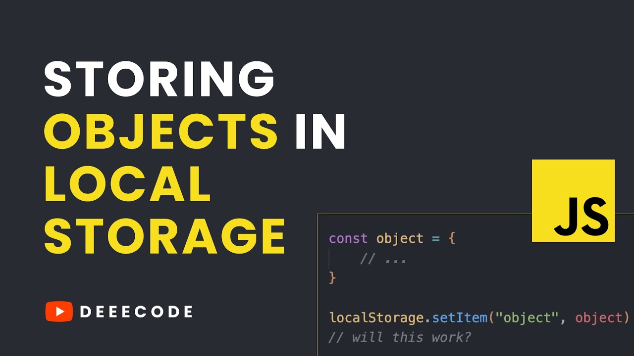 How To Store Objects And Arrays In Local Storage Youtube
