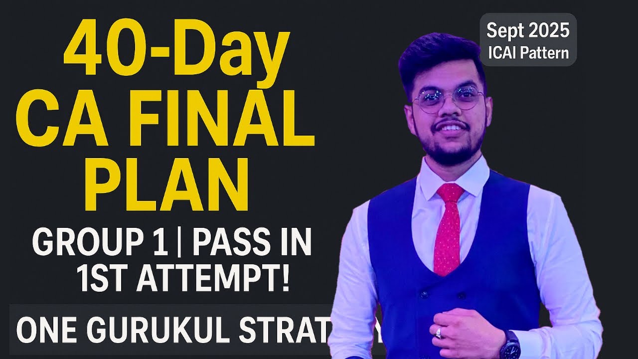 Ca Final Study Plan 40 Days Strategy Group 1 Study Plan One