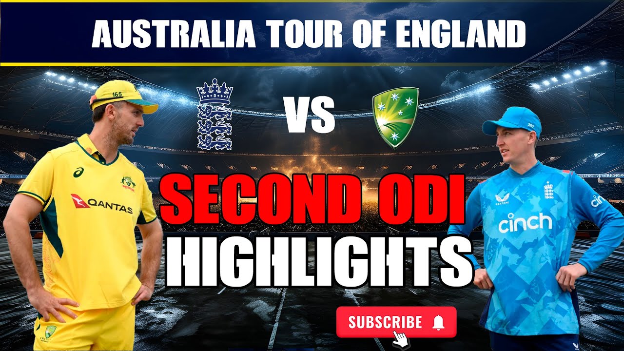Australia Vs England Second Odi Match Summery Youtube
