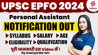 Upsc Epfo 2024 Notification Out Personal Assistant Vacancy Explained ...