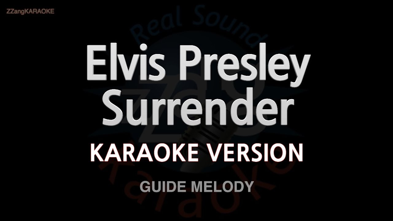 Elvis Presley Surrender Melody Karaoke Version Youtube