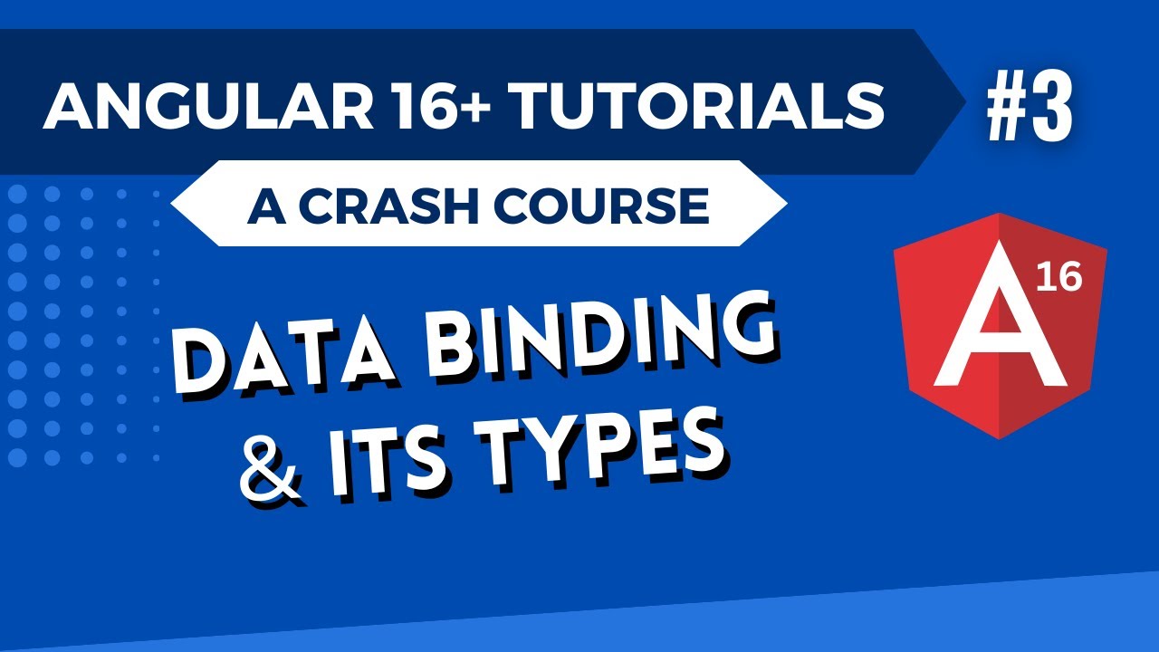 Angular 16 Tutorial Data Binding And Types 3 Youtube