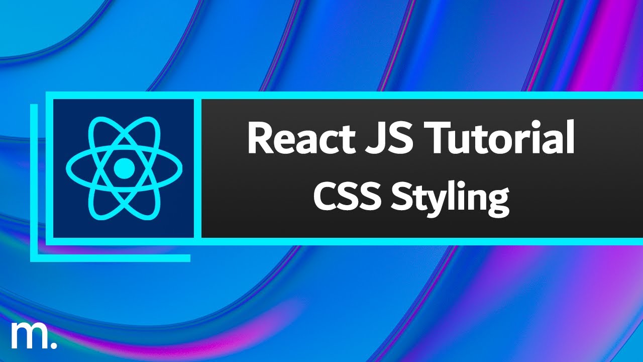 React Js Tutorial 8 Css Styling Youtube