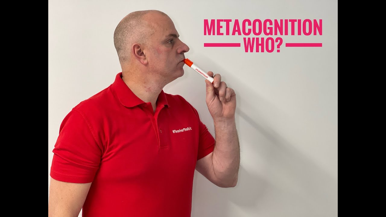 What On Earth Is Metacognition By Teachertoolkit Youtube