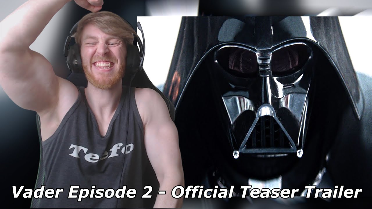 Vader Episode 2 Official Teaser Trailer Reaction Star Wars Theory