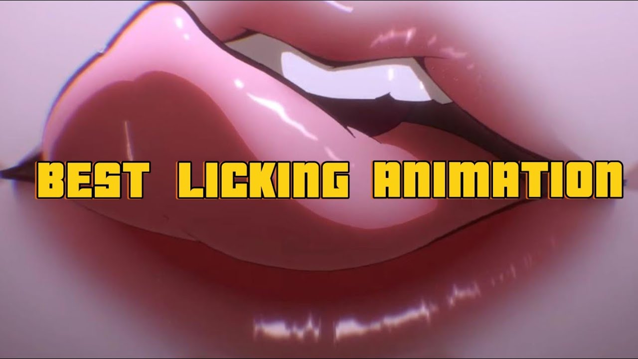 Who Did It Best Lips Licking Animation Youtube