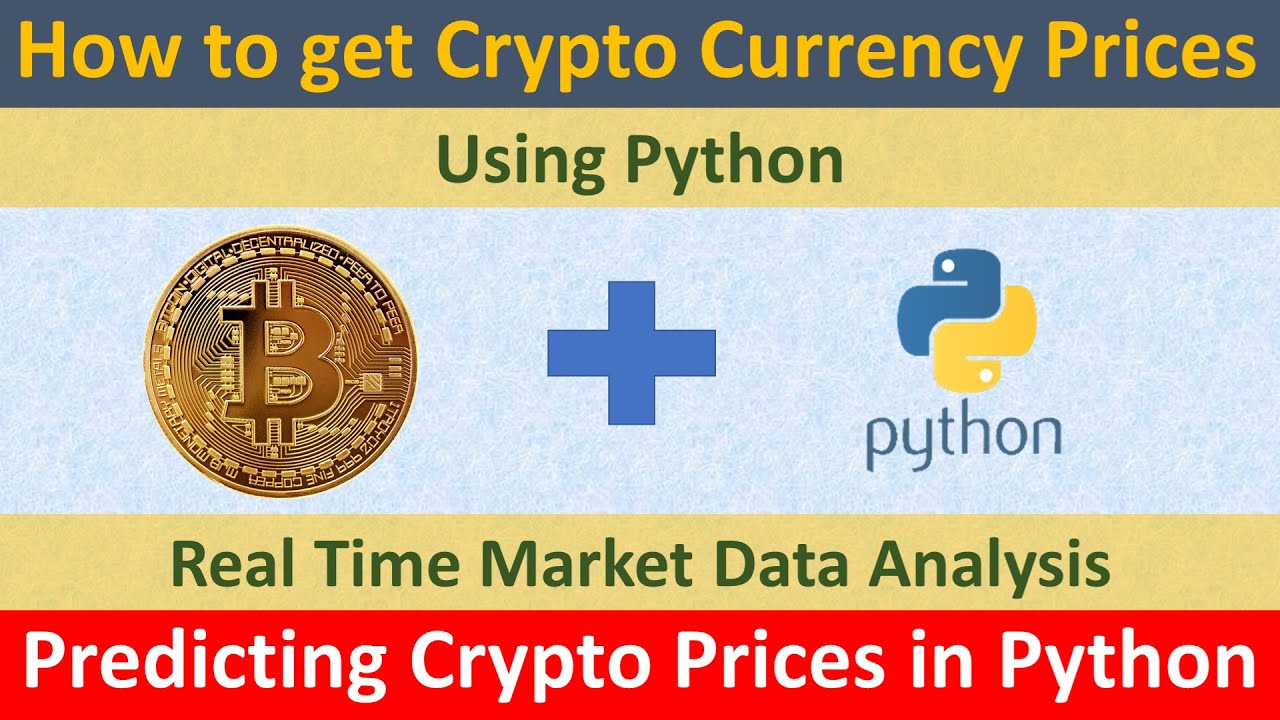 Python Cryptocurrency Analysis Real Time Crypto Prices Using Python