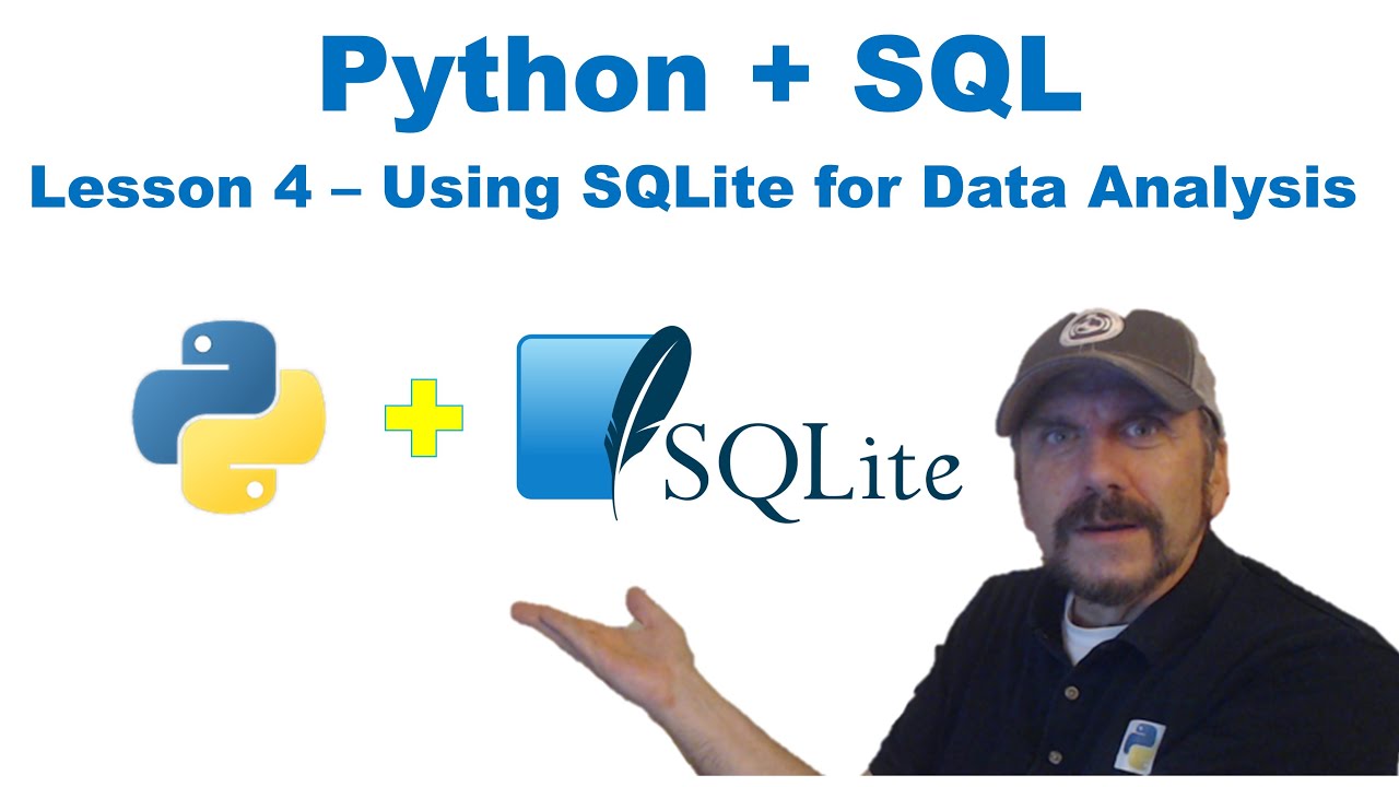 Master Using Sql With Python Lesson 4 Using Sqlite For Data Analysis