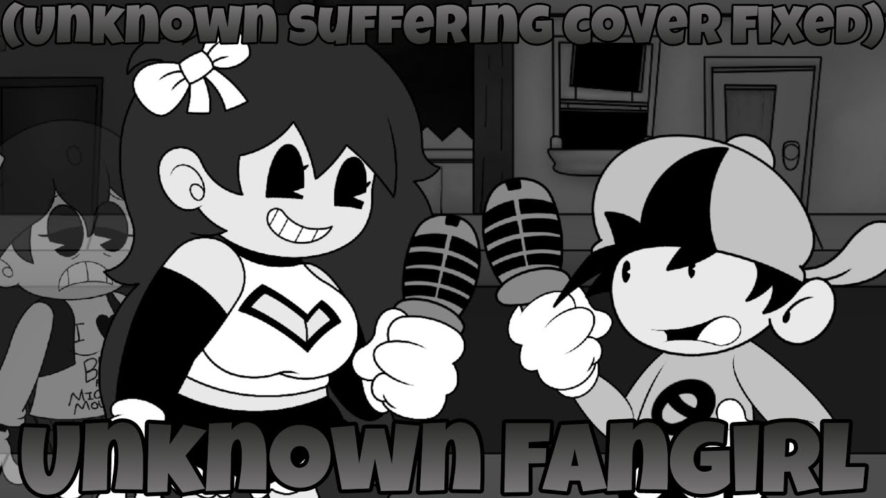 Fnf Unknown Fangirl Unknown Suffering Com Vocal Da Skyblue Concsrtado