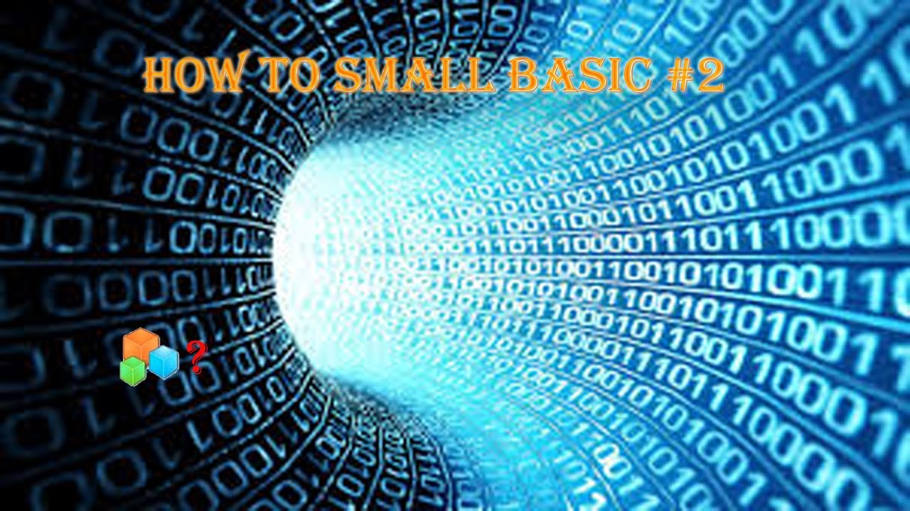 Small Basic Tutorial 2 Youtube