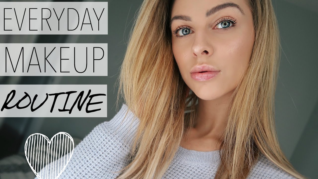 Natural Everyday Makeup Routine Youtube