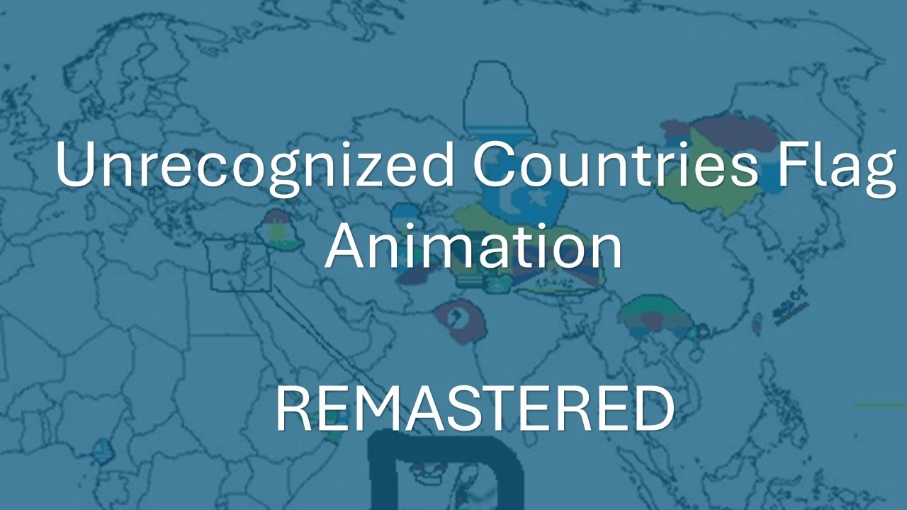 Unrecognized Seperatist Countries Flag Animation Remastered Youtube