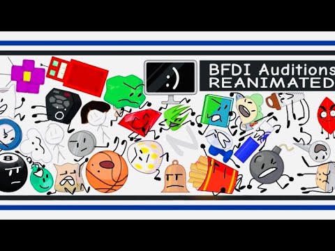 Bfdi Auditions Reanimated Youtube