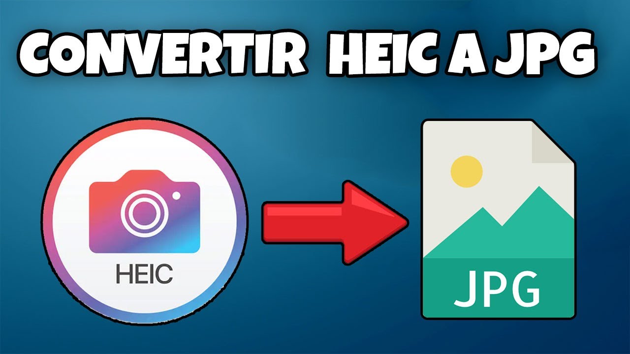 Como Convertir Un Archivo Heic A Jpg Gratis Sin Programas Facil Y