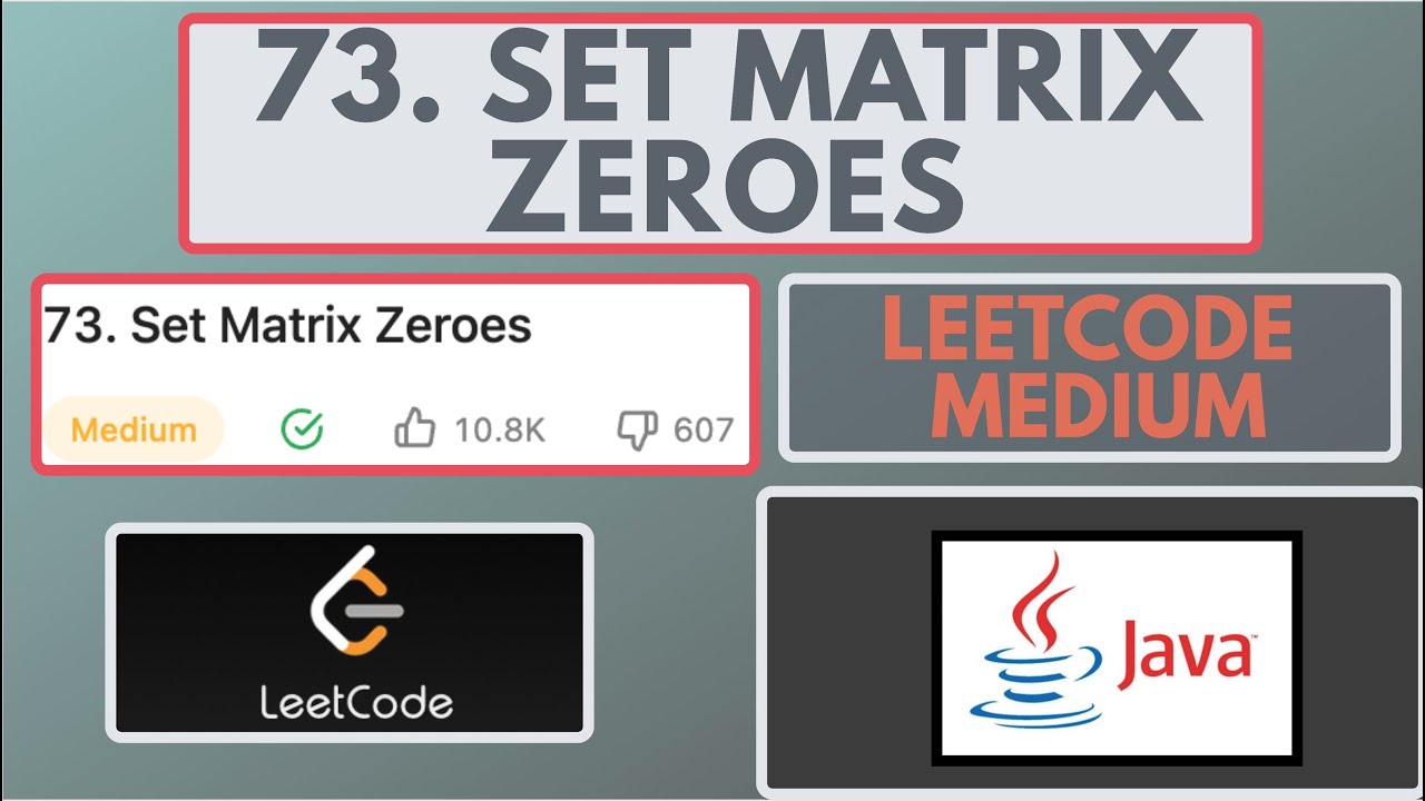 Leetcode 73 Set Matrix Zeroes Medium Java Solution Youtube