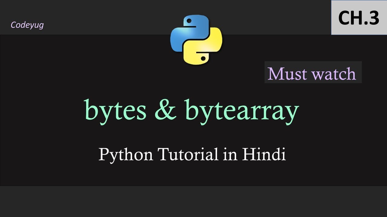 Bytes And Bytesarray In Python Python Tutorial For Beginners In Hindi