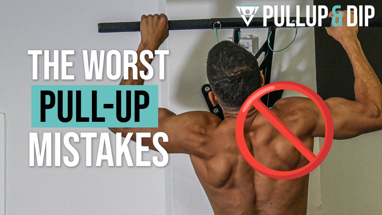 The Worst 6 Pull Up Mistakes Don T Do These Youtube