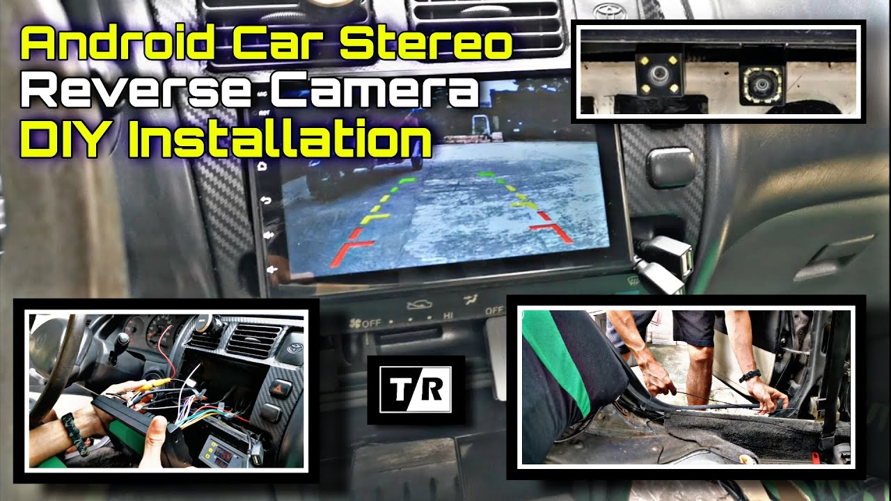 Android Car Stereo Reverse Camera Diy Installation Youtube