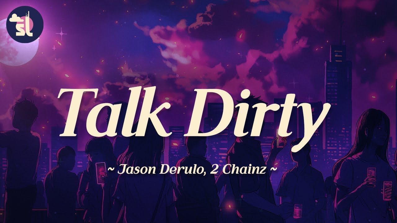 Jason Derulo Feat 2 Chainz Talk Dirty Lyrics Youtube