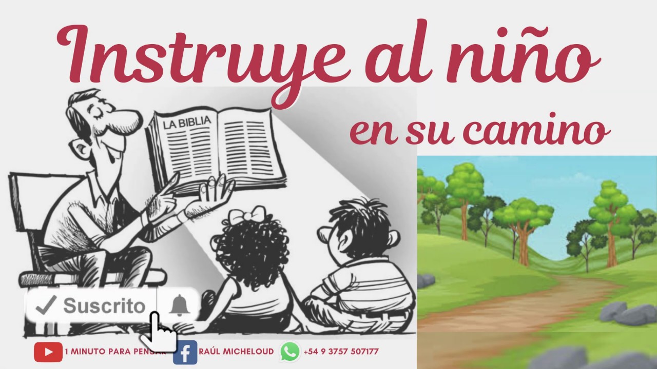 Instruye Al Niño En Su Camino Parte 2 1minutoparapensar Pr