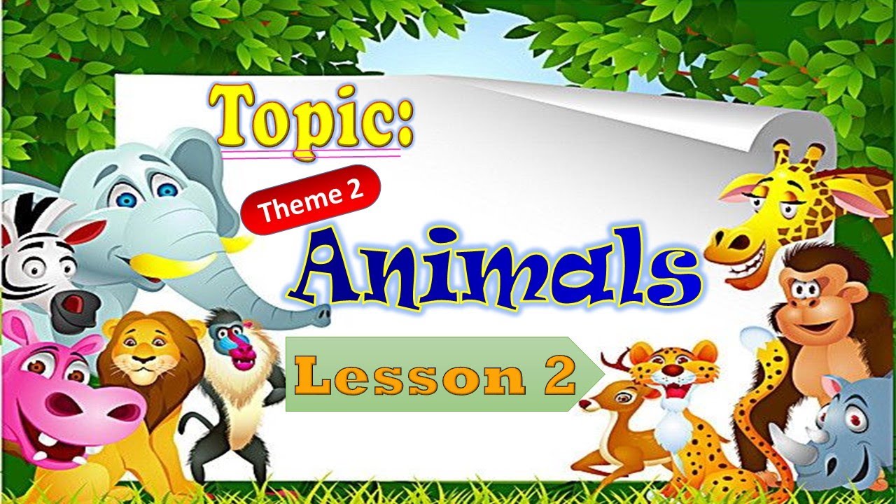 Language Grade 4 Theme 2 Animals Lesson 2 Youtube