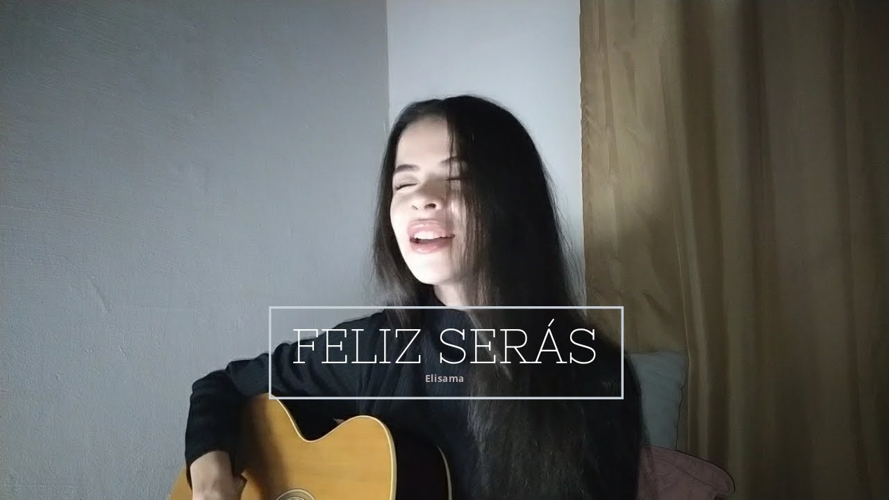 Feliz Serás Elisama Youtube