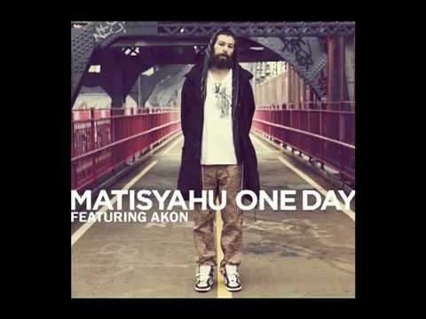 Matisyahu Feat Akon One Day Studio Version Lyrics Hq Youtube