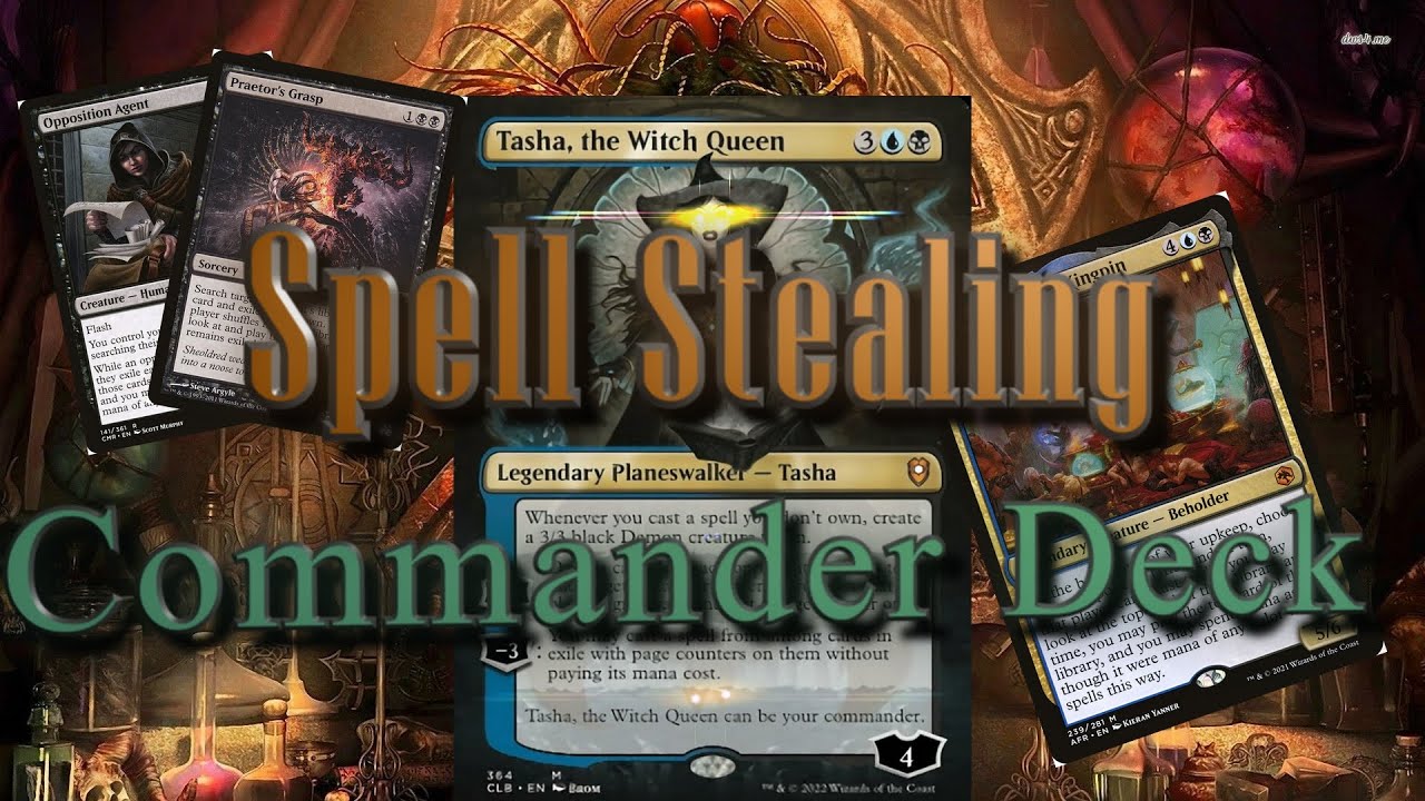 Spell Stealing Commander Deck Tech Take Opponents Spells With The