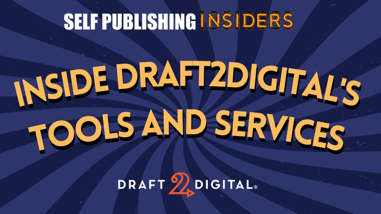 Inside Draft2digital S Tools And Services Youtube