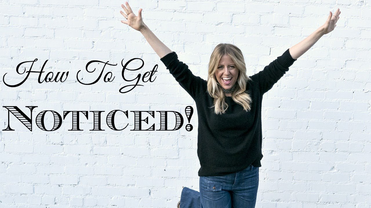 How To Get Noticed Youtube