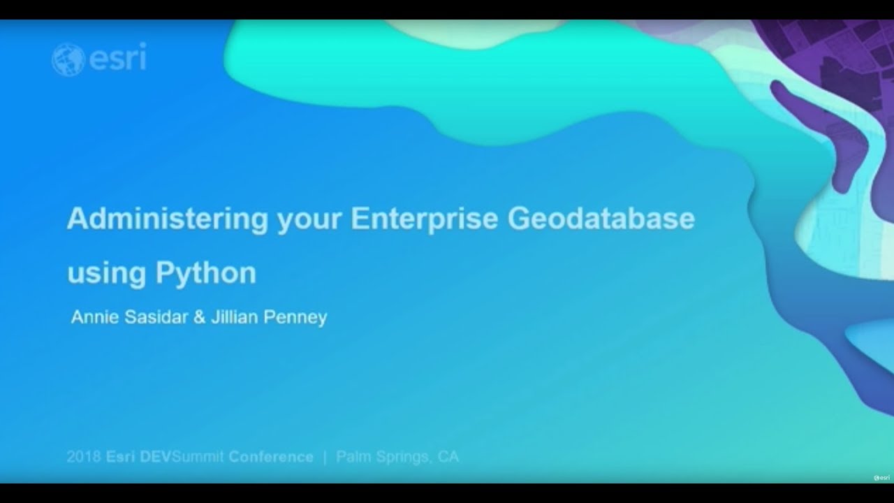 Administering Your Enterprise Geodatabase Using Python Youtube
