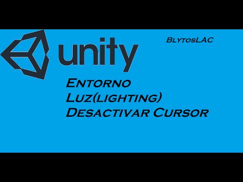 Unity 3d Primeros Pasos Entorno Luz Lighting Desactivar Cursor