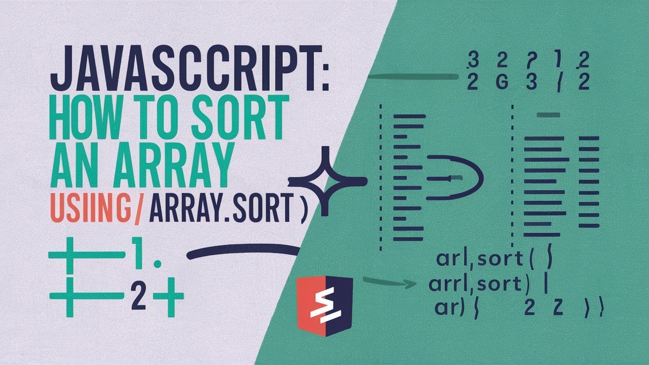 Learn Javascript How To Sort An Array In Javascript Array Sort Youtube