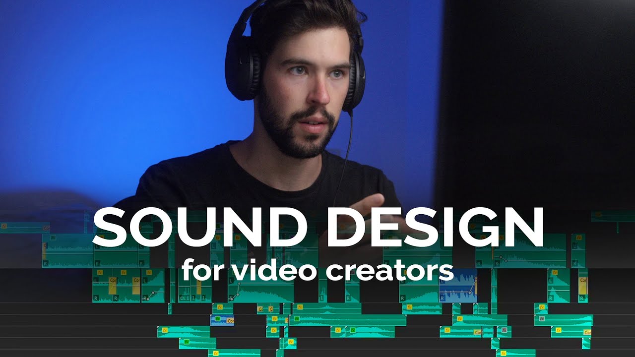 How To Sound Design Your Videos Step By Step Tutorial Youtube