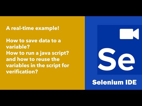 Selenium Ide Part Iii How To Use Variables And Javascript In Real